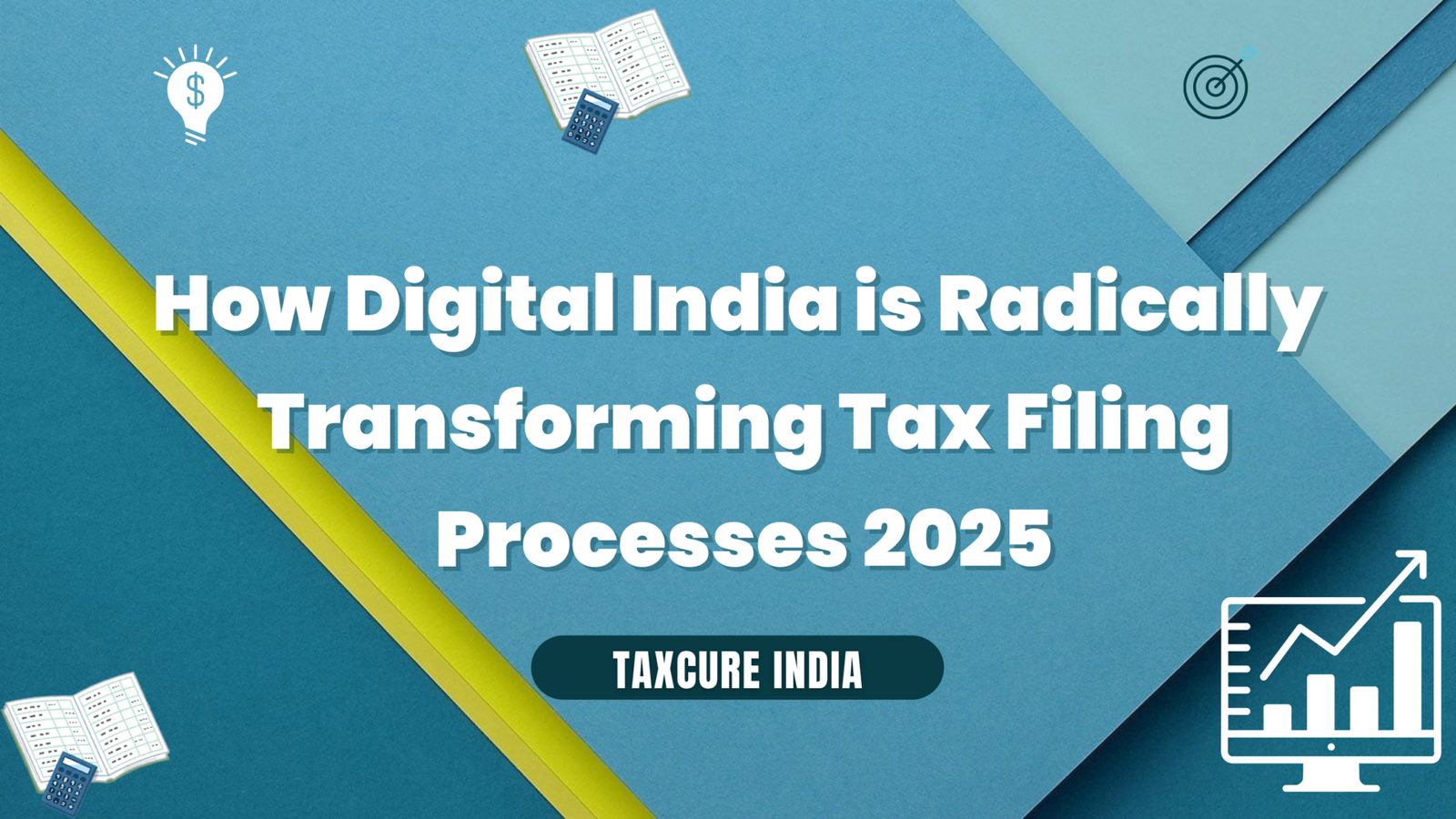 How Digital India is Radically Transforming Tax Filing Processes 2025 ...